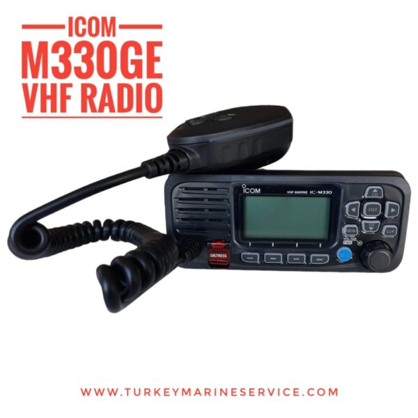 ICOM M330 GE VHF RADIO - TURKEY MARINE SERVICE